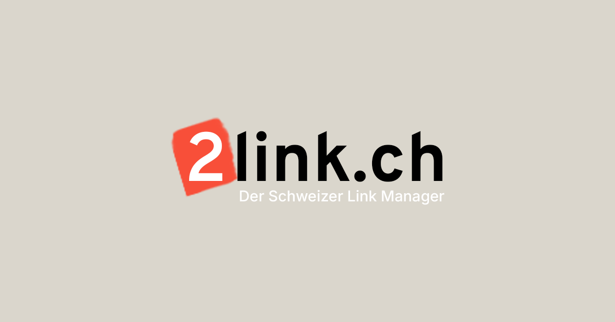 2link.ch Der Schweizer Link Manager